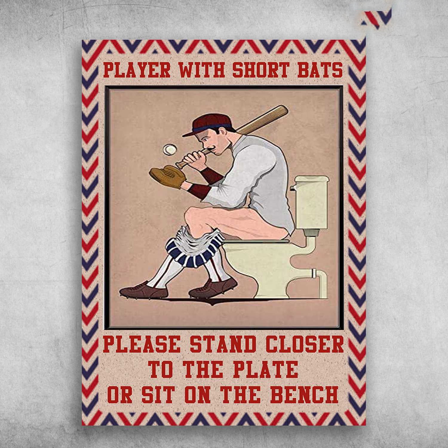 Baseball Player, Toilet Poster - Player With Short Bats, Please Stand ...