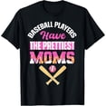 Baseball Players Have The Prettiest Moms Baseball Drip Mama T-Shirt ...