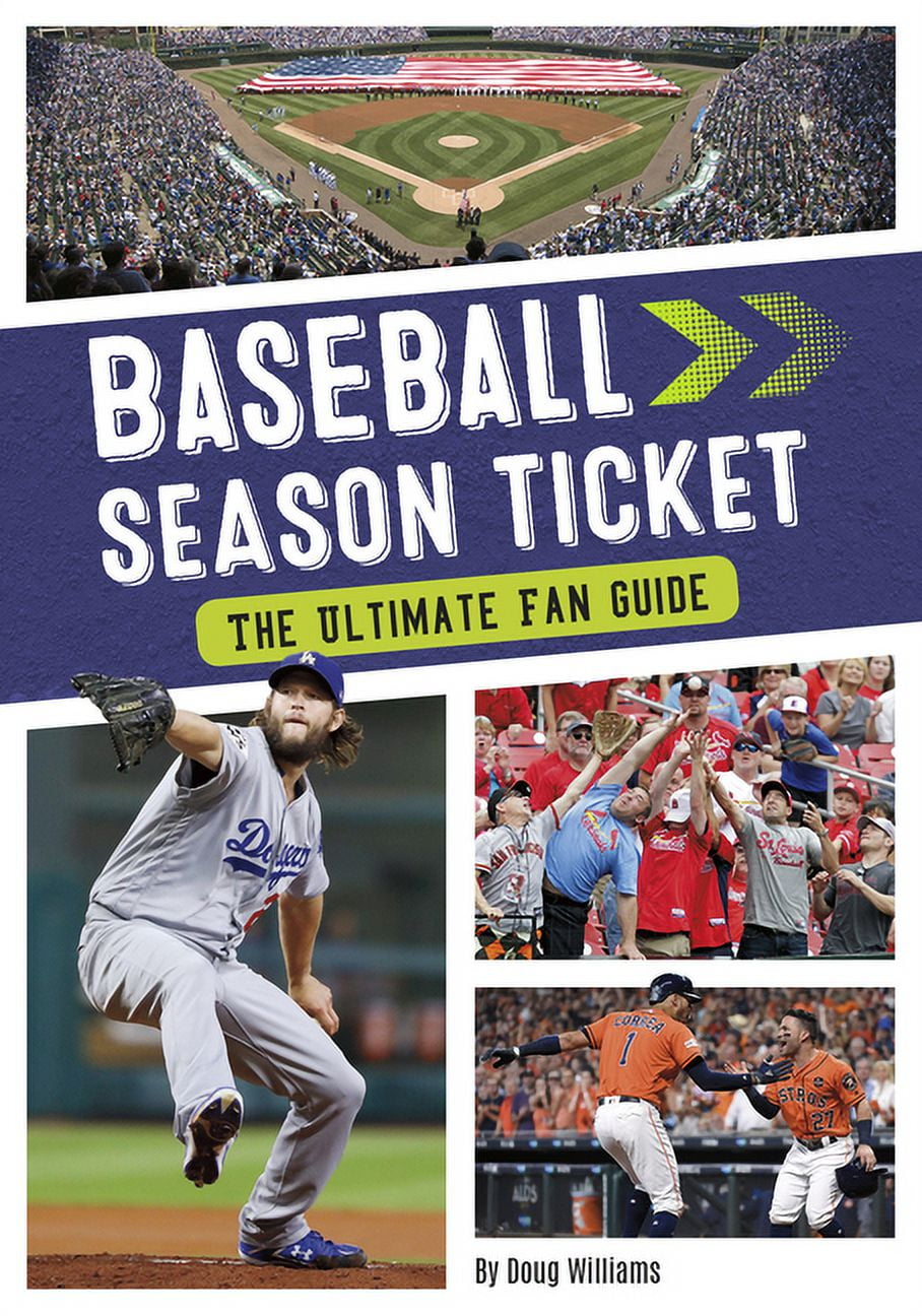 Baseball Season Ticket: The Ultimate Fan Guide (Paperback) - Walmart.com