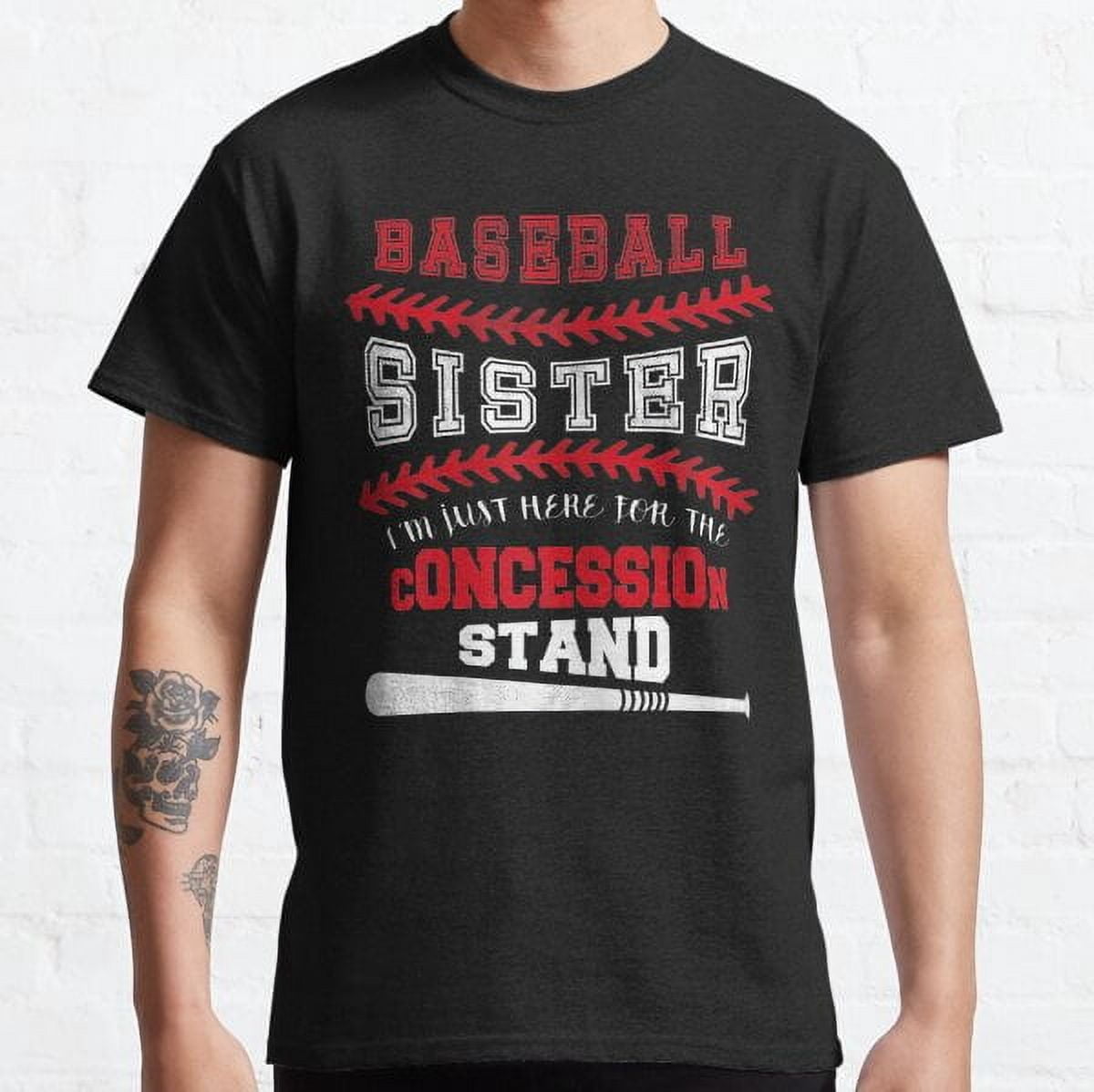 Baseball Sister Just Here For Concession Stand Classic T-shirt ...