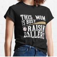 Baseball This Mom Is Busy Raisin' Ballers Classic T-shirt - Walmart.com