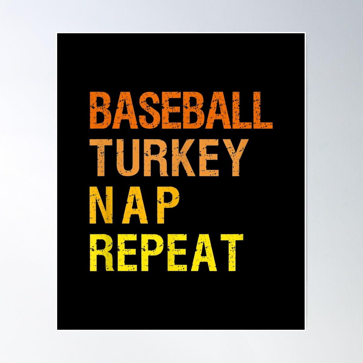 Baseball Turkey Nap Repeat Thanksgiving Poster Wall Art, Modern Wall ...