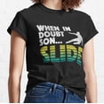 Baseball When In Doubt Son... Slide Classic T-shirt - Walmart.com