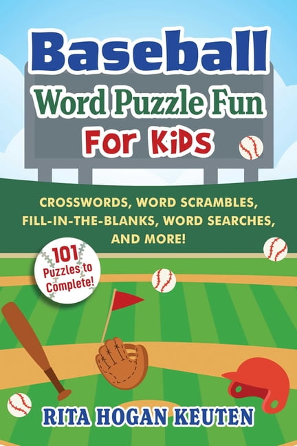 Baseball Word Puzzle Fun for Kids: Crosswords, Word Scrambles, Fill-In ...