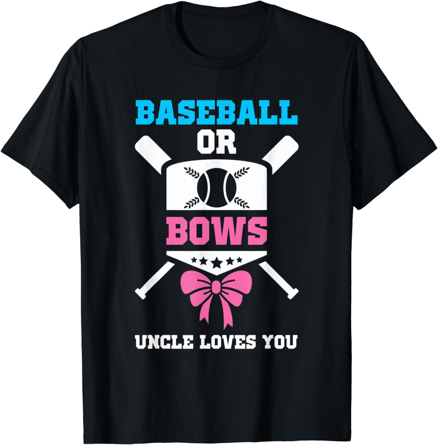 Baseball or bow uncle loves you funny gender reveal T-Shirt - Walmart.com