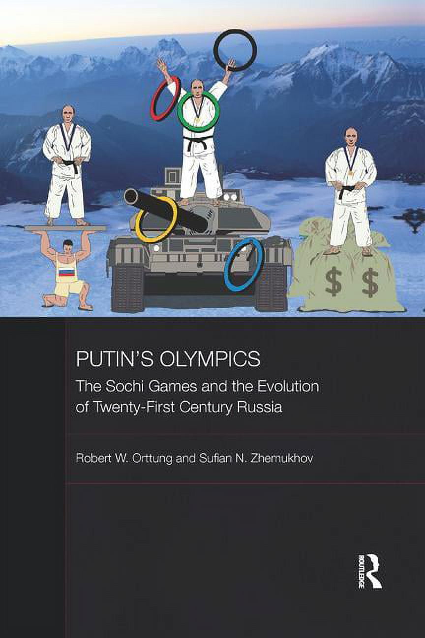 Basees/Routledge Russian and East Europe Putin's Olympics: The Sochi Games and the Evolution of ...