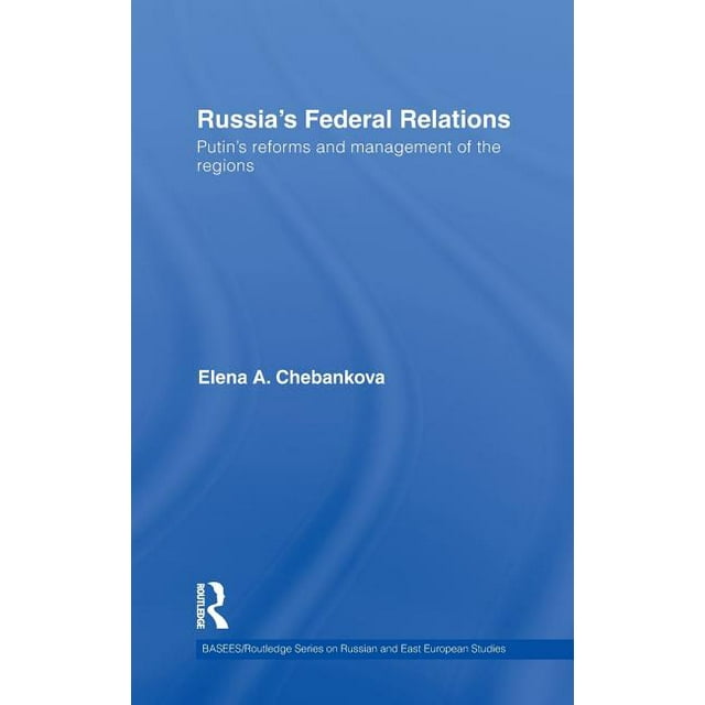 Basees/Routledge Russian and East Europe Russia's Federal Relations ...