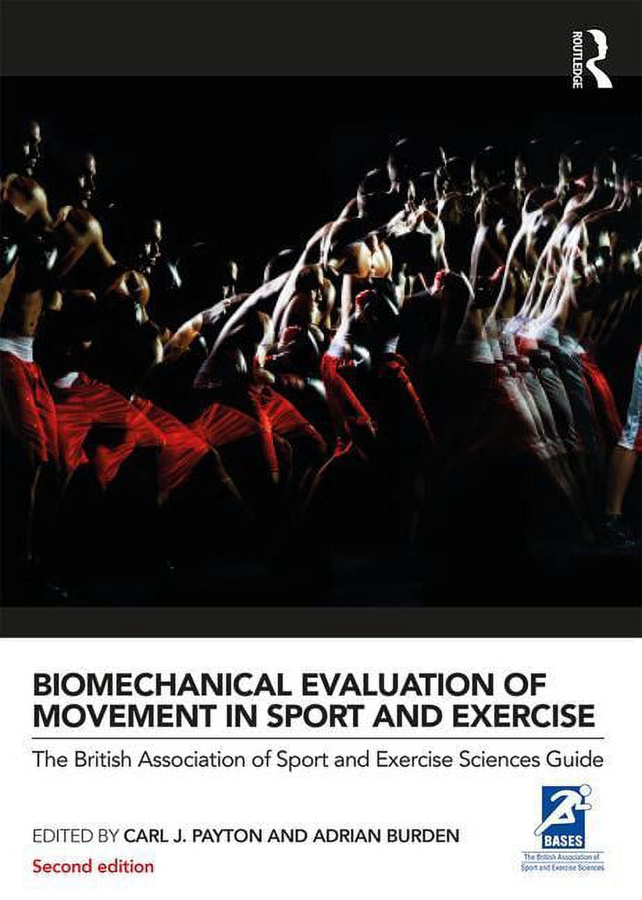 Bases Sport and Exercise Science Biomechanical Evaluation of Movement ...
