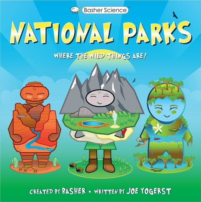 Basher History: Basher History: National Parks : Where the Wild Things ...