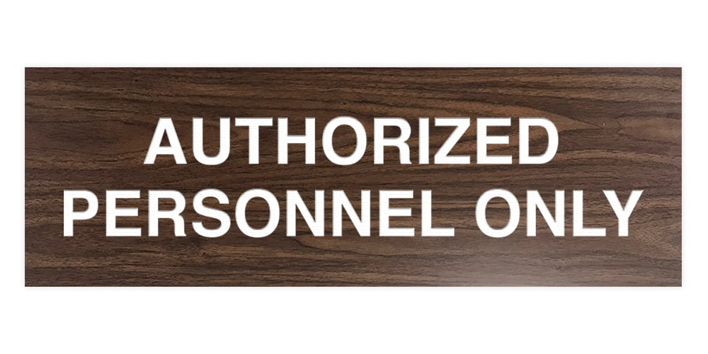 Basic Authorized Personnel Only Sign (Walnut) - Large - Walmart.com