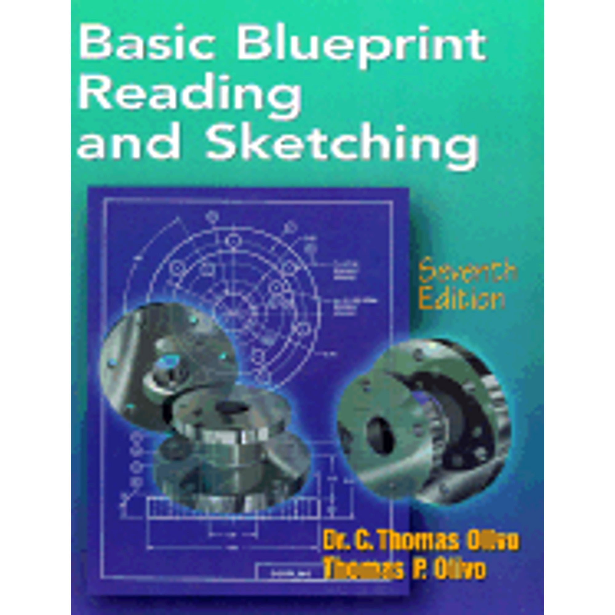 Basic Blueprint Reading and Sketching (Paperback) by C Thomas Olivo, P ...