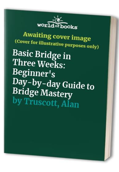 Pre-Owned Basic Bridge in Three Weeks (Unknown) 0399215565 ...
