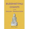 Basic Buddhism BUDDHIST PALI CHANTS with ENGLISH TRANSLATIONS ...