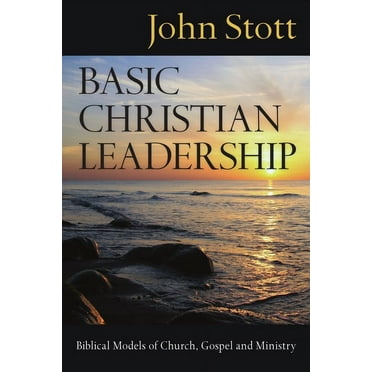Apostolic Leadership: The Bold Leadership That Laid The Foundation of ...