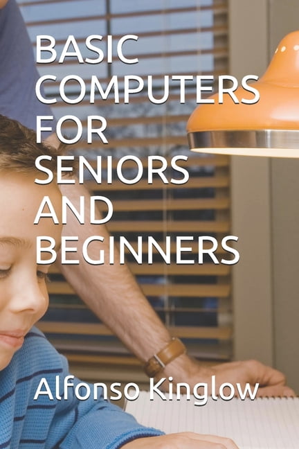 Basic Computers for Seniors and Beginners (Paperback) - Walmart.com