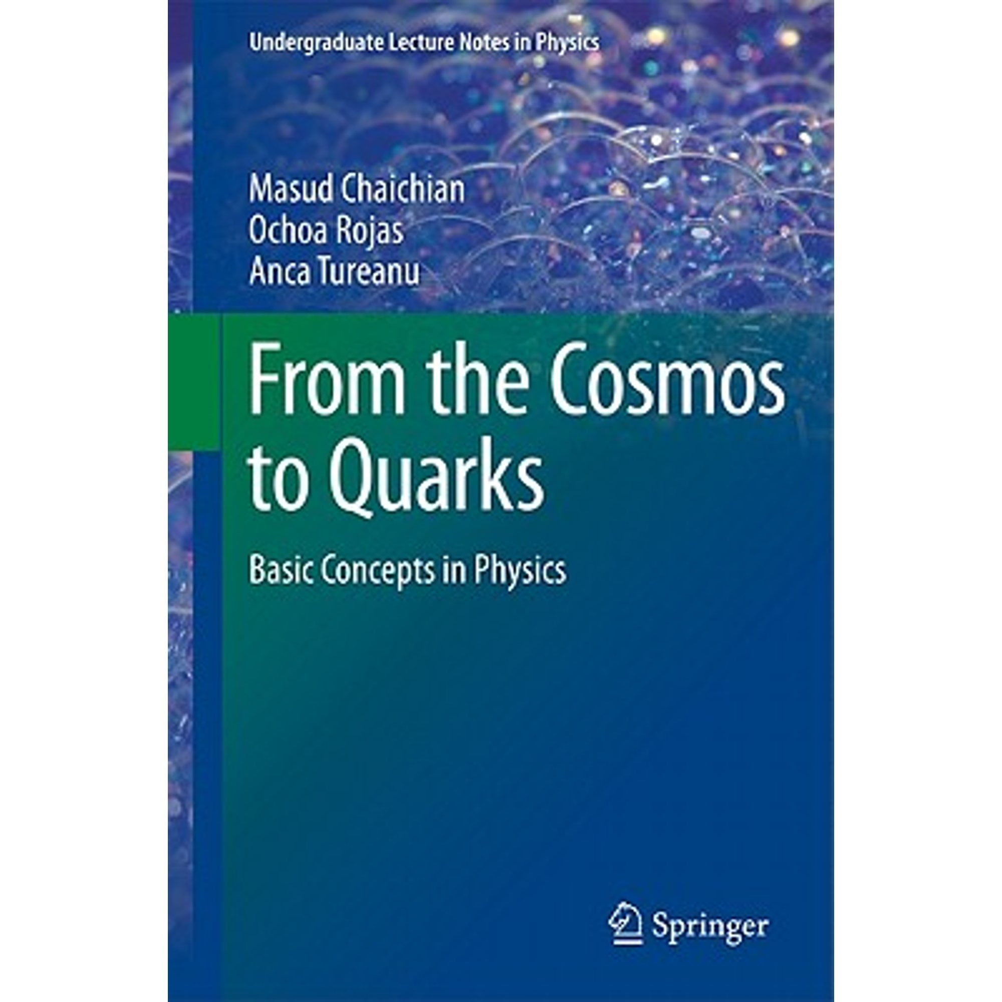 Pre-Owned From the Cosmos to Quarks : Basic Concepts in Physics ...