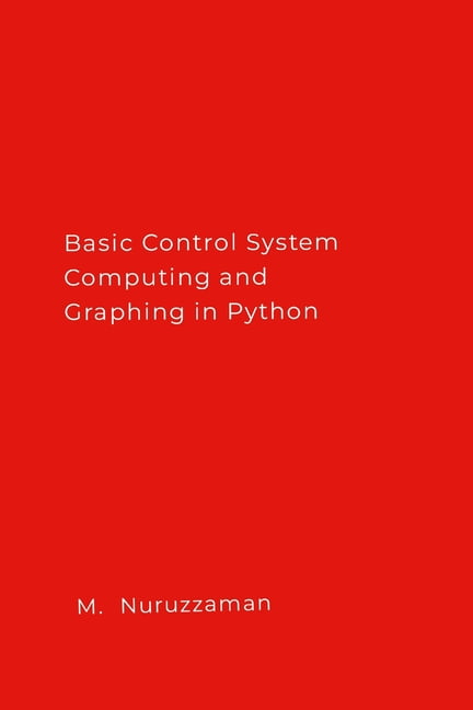 Basic Control System Computing and Graphing in Python, (Paperback ...