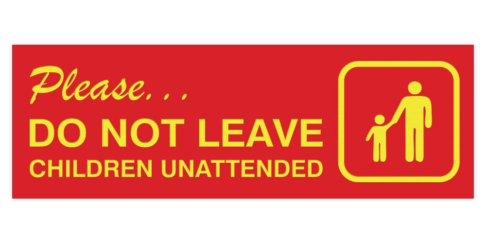 Basic Do Not Leave Children Unattended Door / Wall Sign - Red / Yellow ...