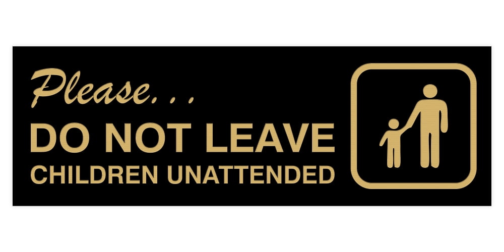 Basic Do Not Leave Children Unattended Sign - Black/Gold - Medium ...