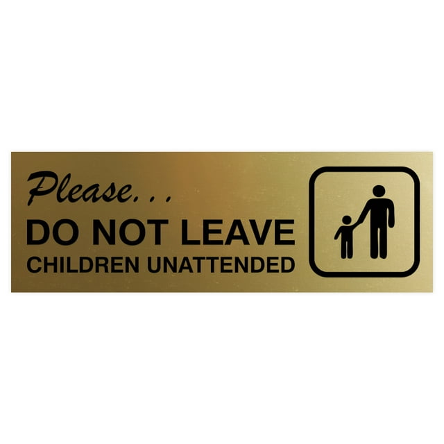 Basic Do Not Leave Children Unattended Sign - Brushed Gold Medium ...