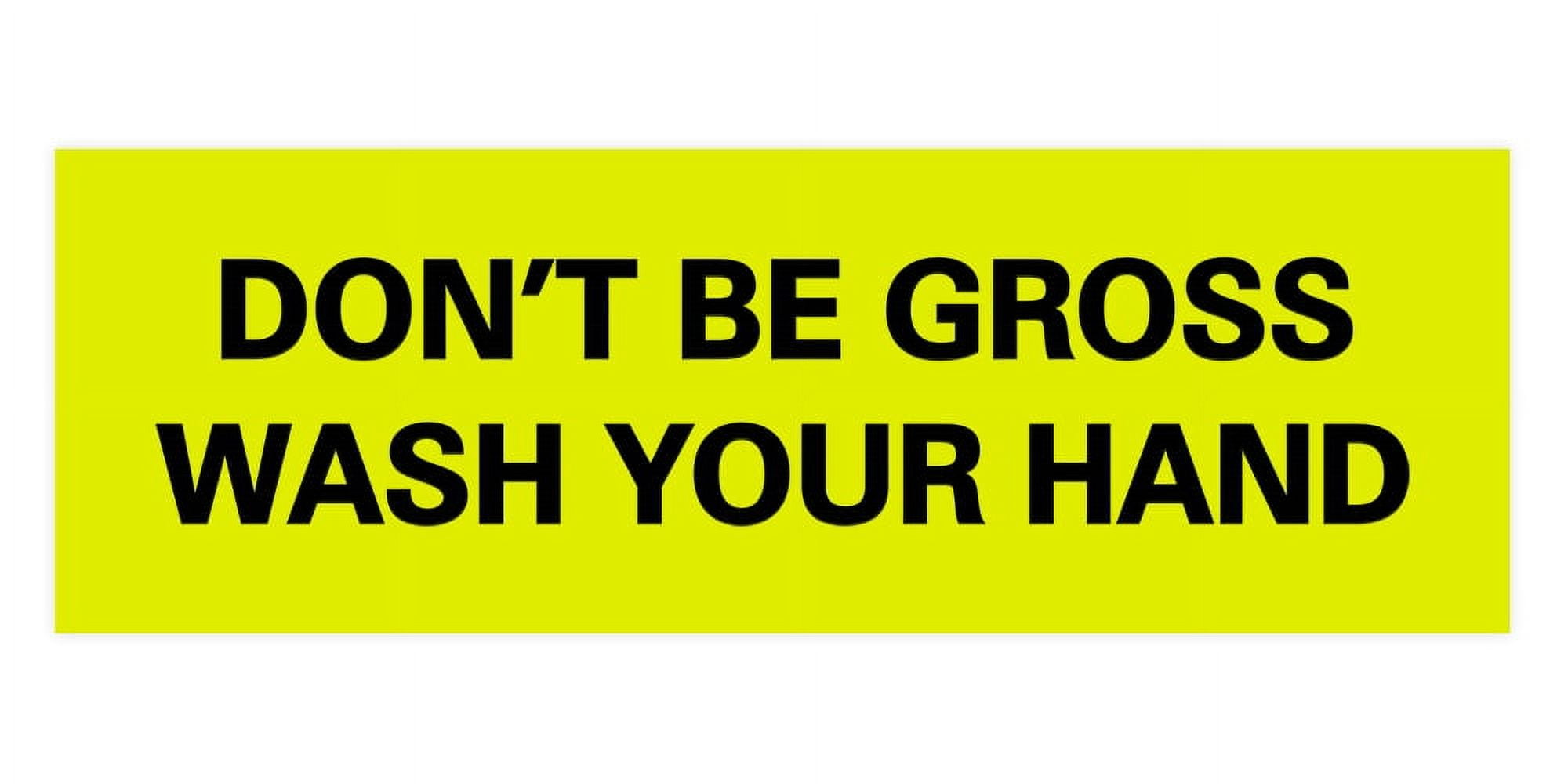 Basic Don't Be Gross Wash Your Hand Sign (Yellow / Black) - Large ...