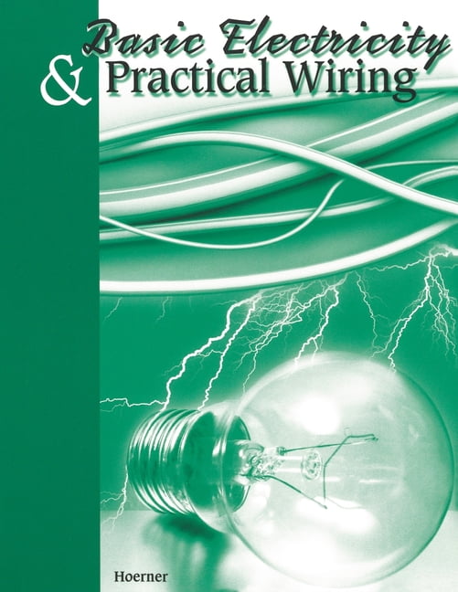 Basic Electricity & Practical Wiring (Paperback) - Walmart.com