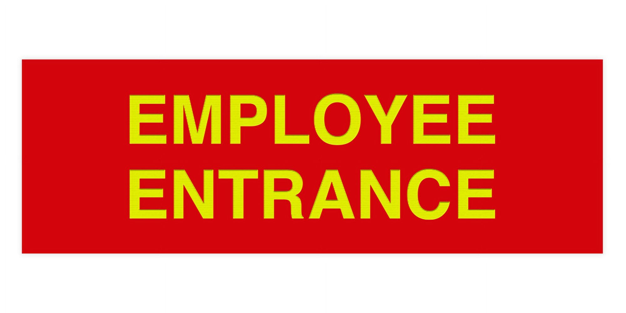 Basic Employee Entrance Sign (Red/Yellow) - Large - Walmart.com