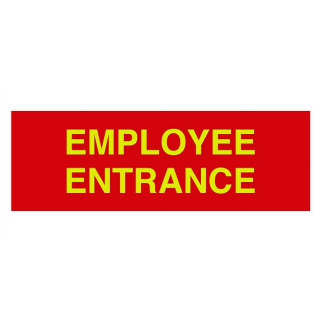Basic Employee Entrance Sign (Red/Yellow) - Large - Walmart.com