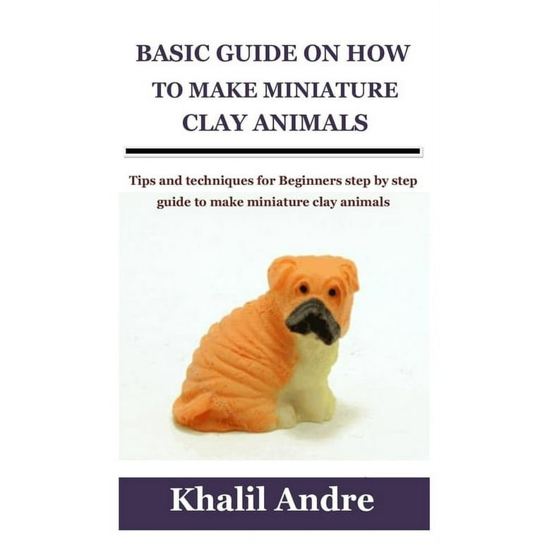 Clay Animals Step By Step