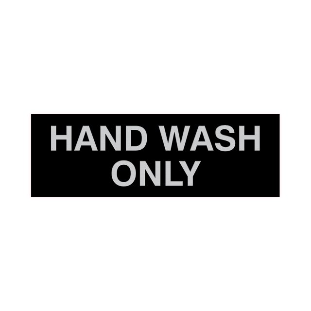 Basic Hand Wash Only Sign (Black / Silver) - Large - Walmart.com