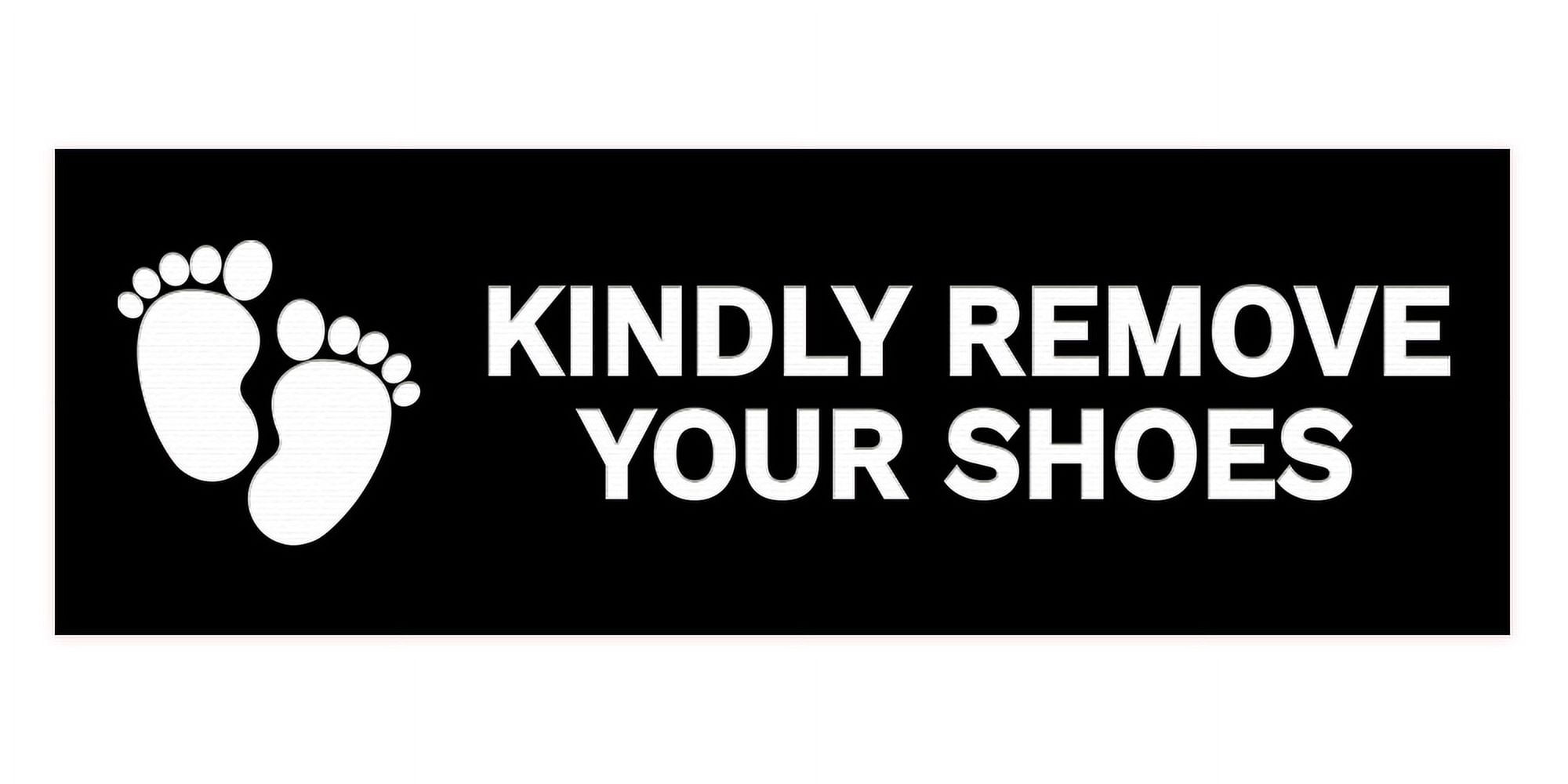 Basic Kindly Remove Your Shoes Sign (Black) - Large - Walmart.com