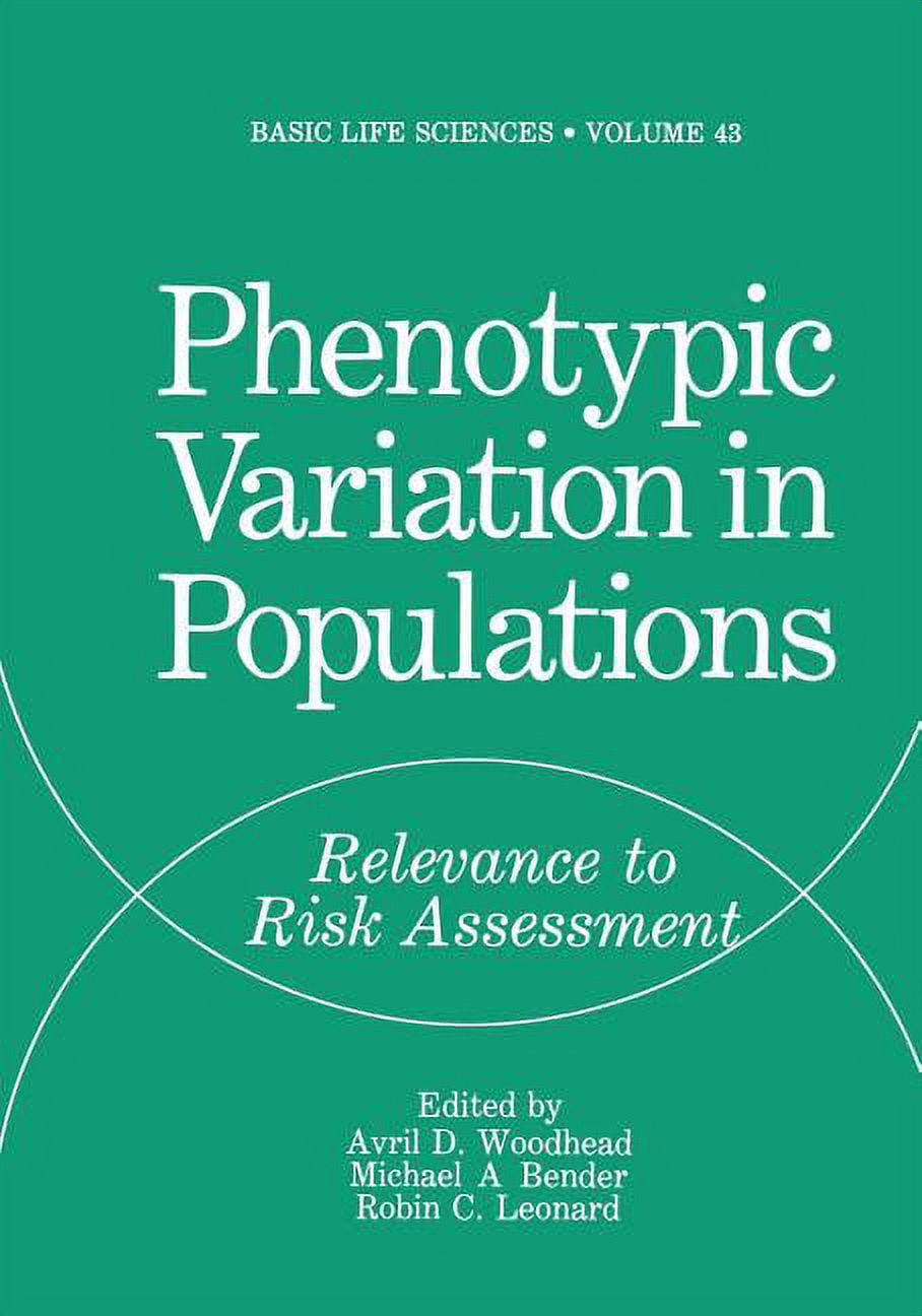 Basic Life Sciences Phenotypic Variation in Populations: Relevance to ...