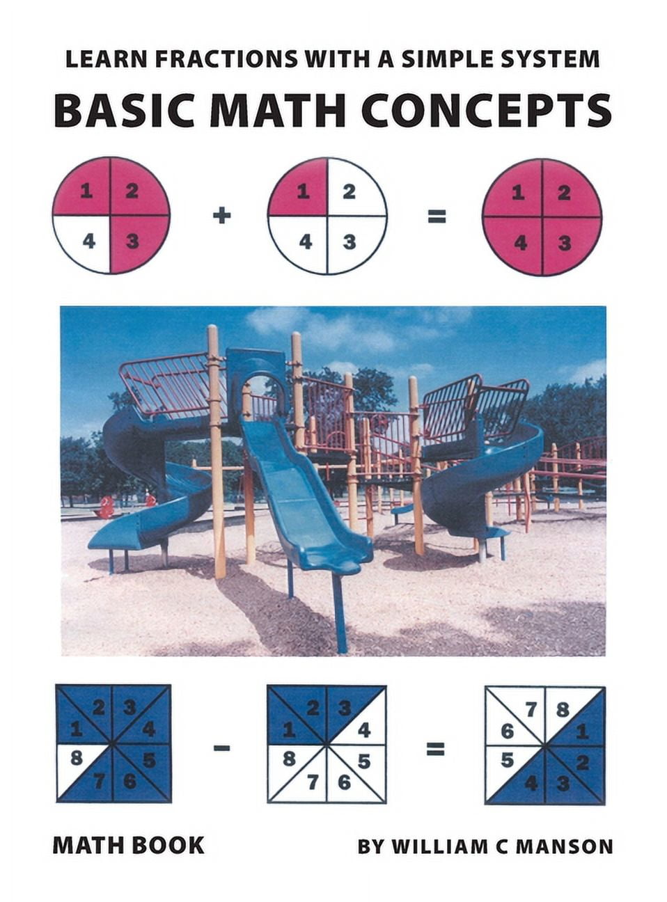 Basic Math Concepts: Learn Fractions with A Simple System: Learn ...