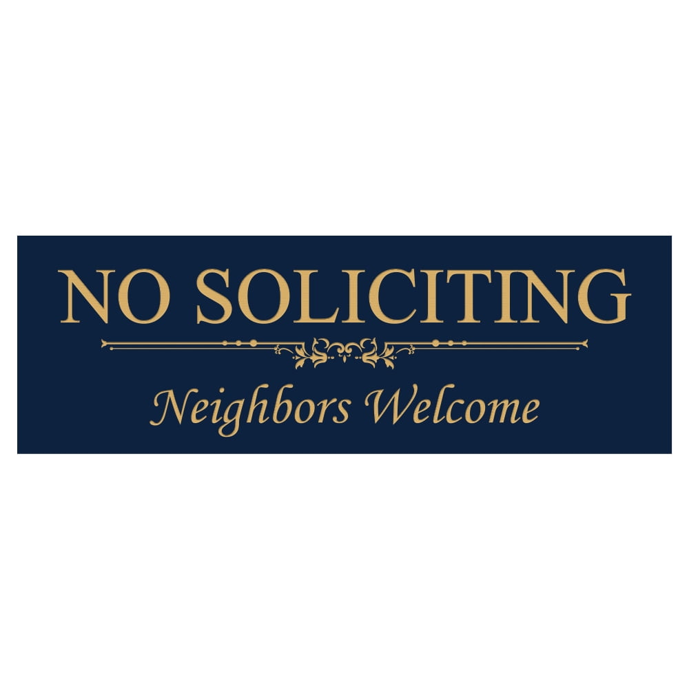 Basic NO SOLICITING Neighbors Welcome Sign - Blue / Gold Large ...