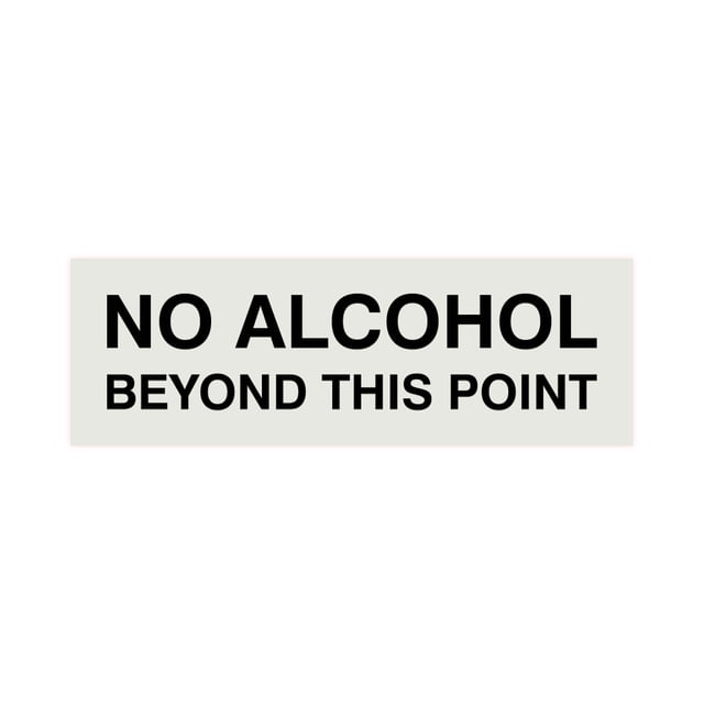 Basic No Alcohol Beyond This Point Sign (Lt Gray) - Medium - Walmart.com