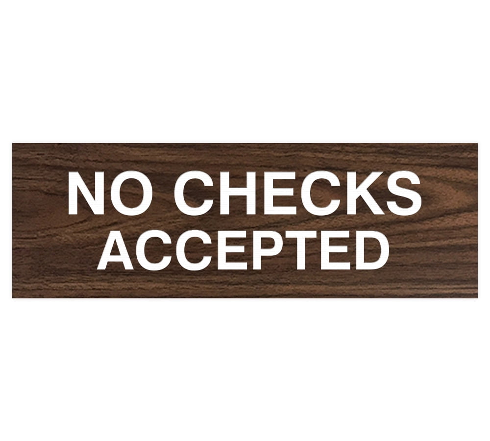 Basic No Checks Accepted Sign (Walnut) - Small - Walmart Business Supplies