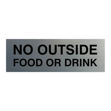 Classic Framed No outside food or drink Sign (Lt Gray) - Medium ...