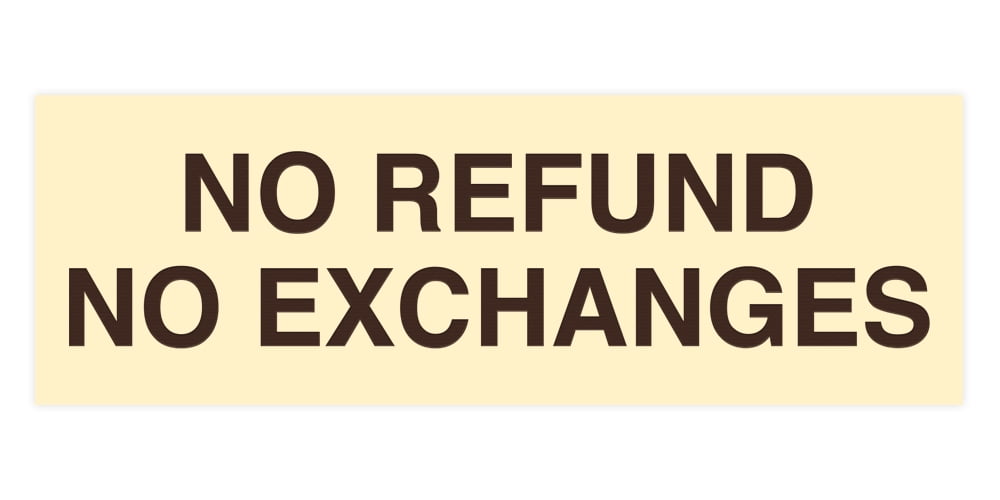 Basic No Refund No Exchange Sign (Ivory/Dark Brown) - Large - Walmart.com