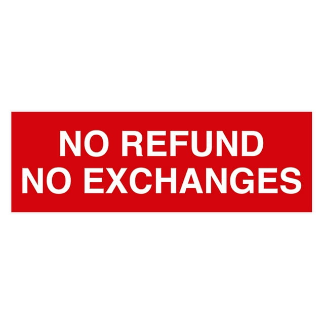 Basic No Refund No Exchange Sign (Red) - Small - Walmart.com