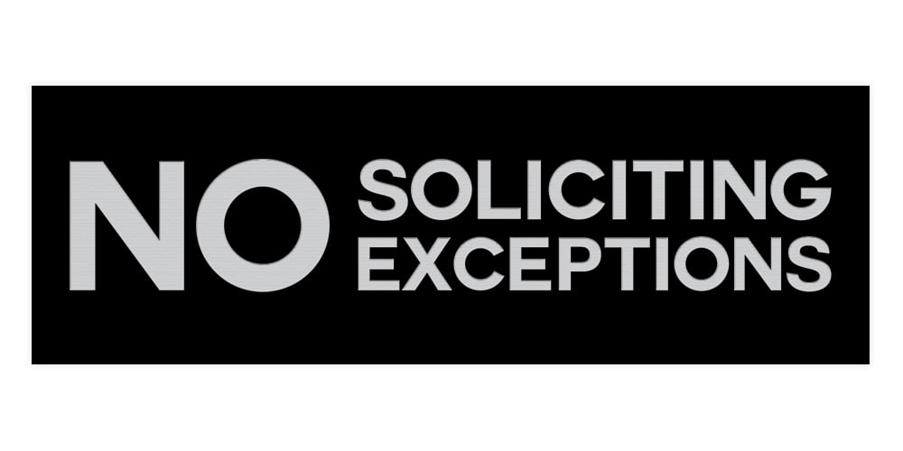 Basic No Soliciting No Exceptions Sign (Black / Silver) - Large ...