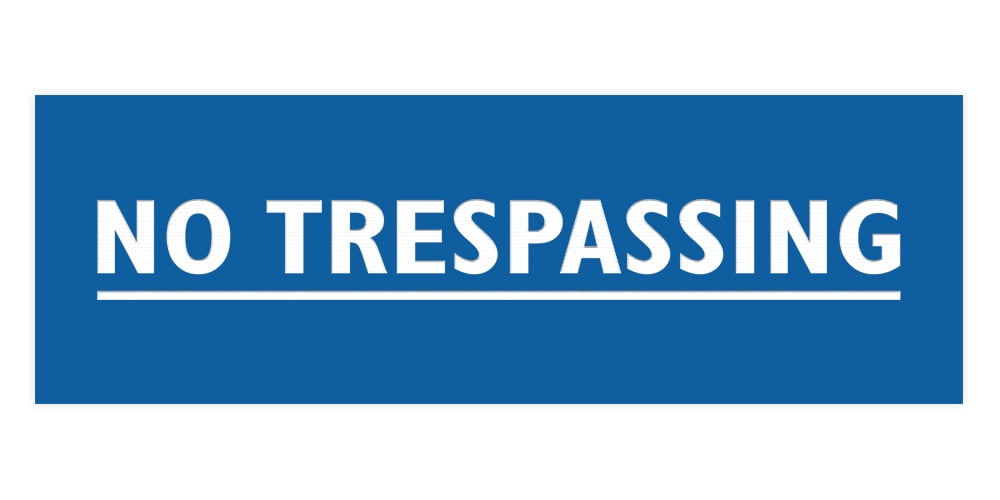 Basic No Trespassing Sign (Blue) - Medium - Walmart.com