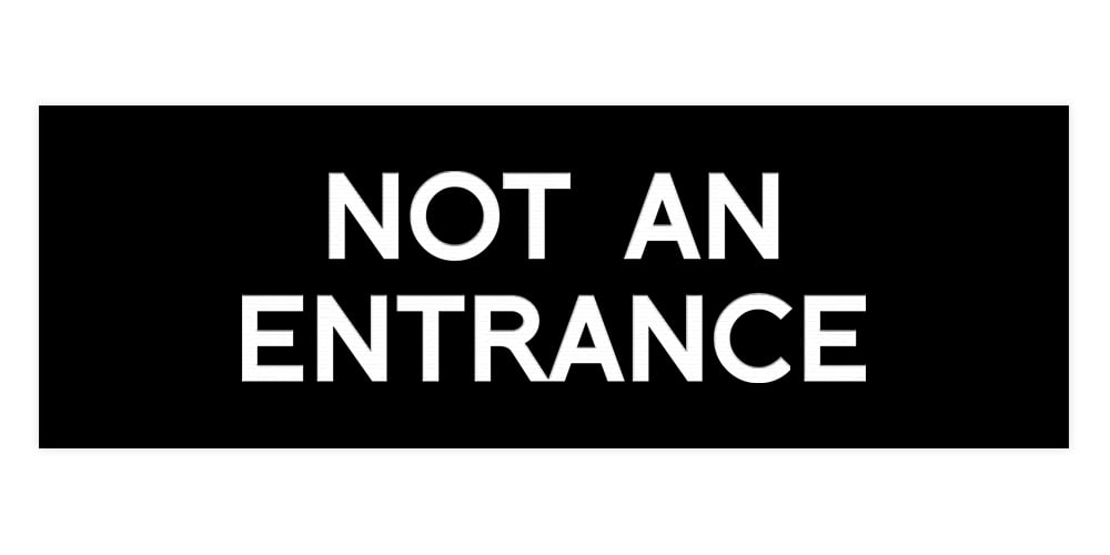 Basic Not An Entrance Sign (Black) - Large - Walmart.com