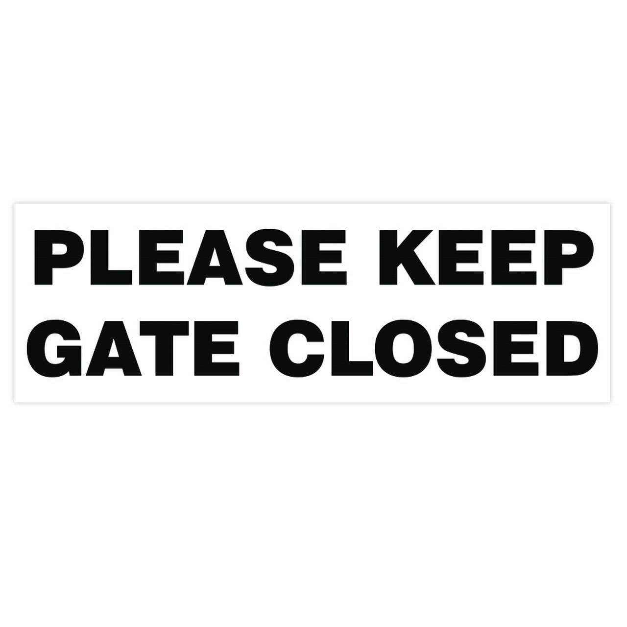 Basic PLEASE KEEP GATE CLOSED Sign - White (Medium) - Walmart.com
