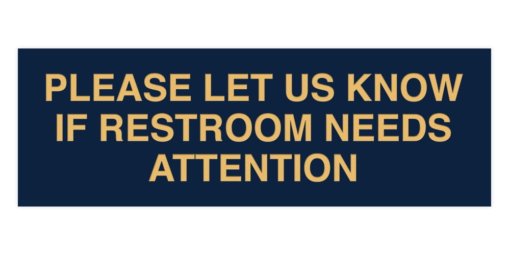 Basic Please Let Us Know If Restroom Needs Attention Sign (Navy Blue ...