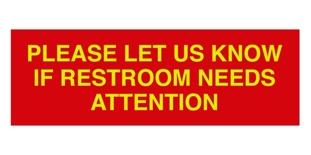 Basic Please Let Us Know If Restroom Needs Attention Sign (Red/Yellow ...