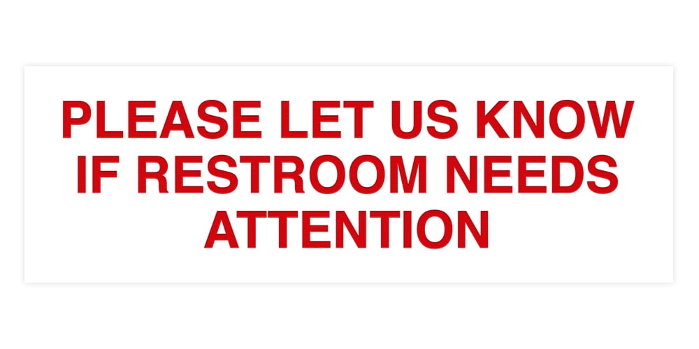 Basic Please Let Us Know If Restroom Needs Attention Sign (White/Red ...