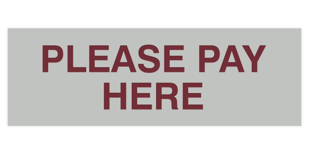 Basic Please Pay Here Sign (Light Grey / Burgundy) - Small - Walmart.com