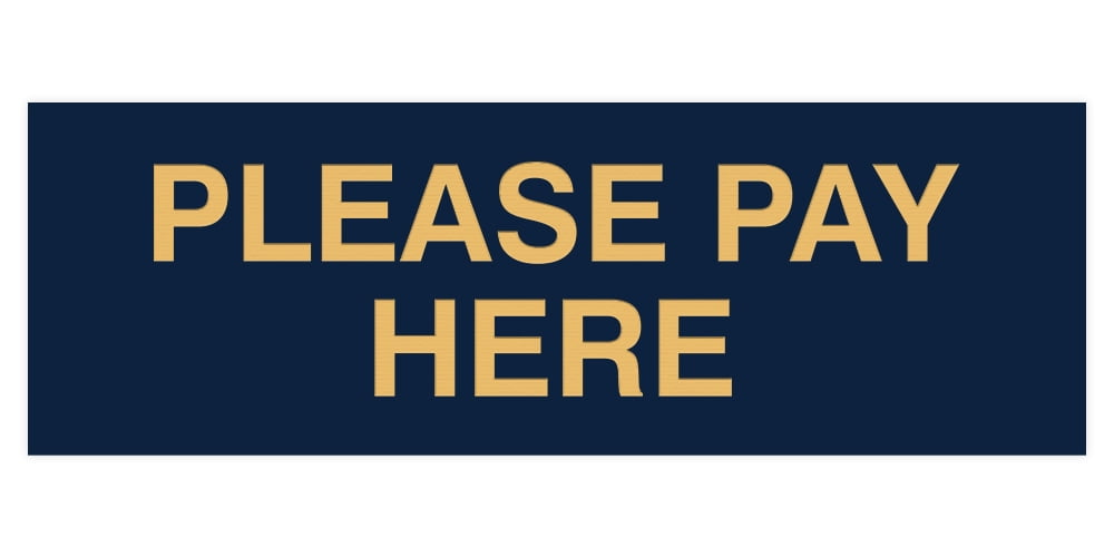 Basic Please Pay Here Sign (Navy Blue/Gold) - Large - Walmart.com