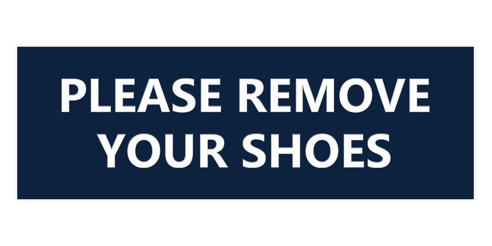 Basic Please Remove Your Shoes Sign (Navy Blue / White) - Large ...