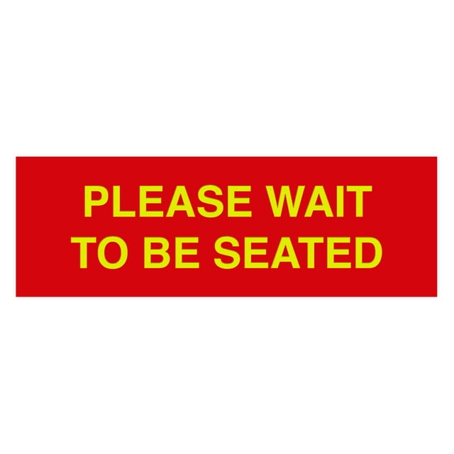 Basic Please Wait To Be Seated (Red/Yellow) - Large - Walmart Business ...